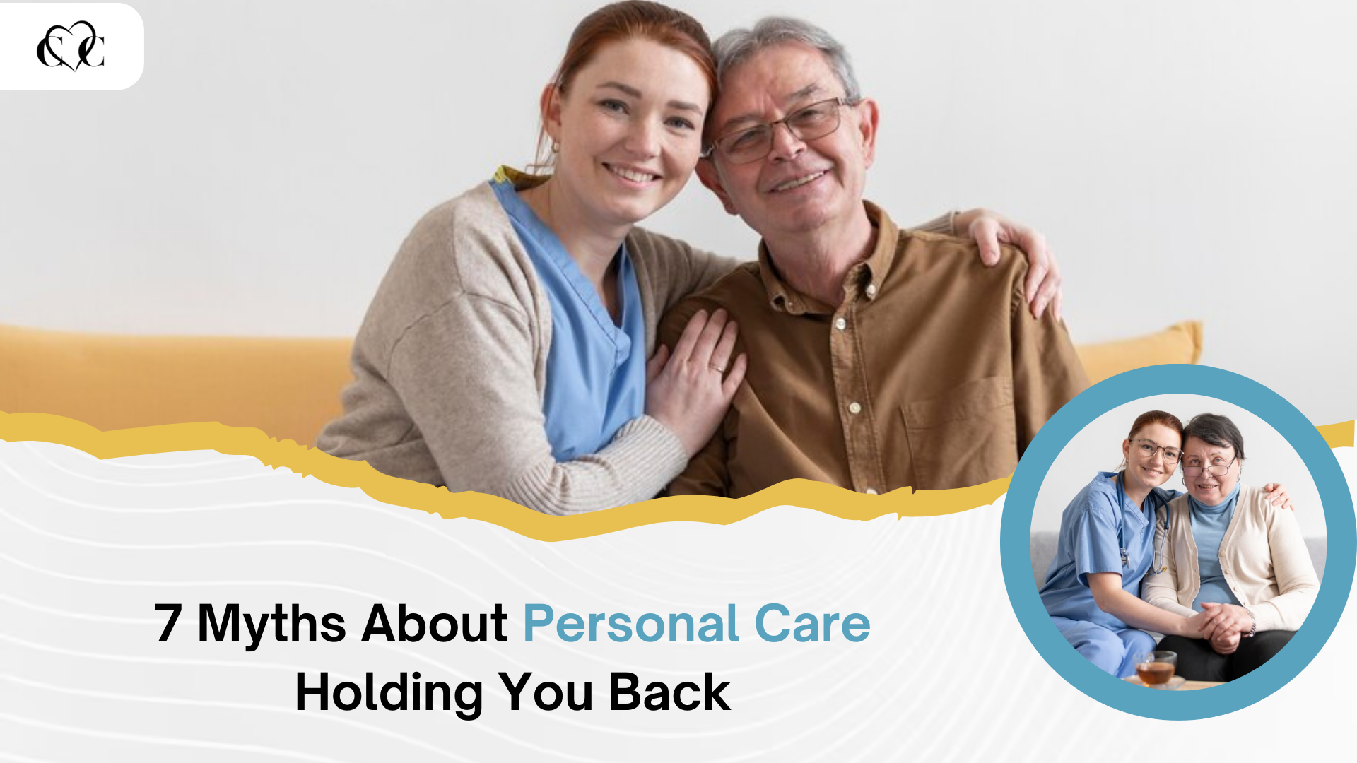Personal Care Services: 7 Devastating Myths